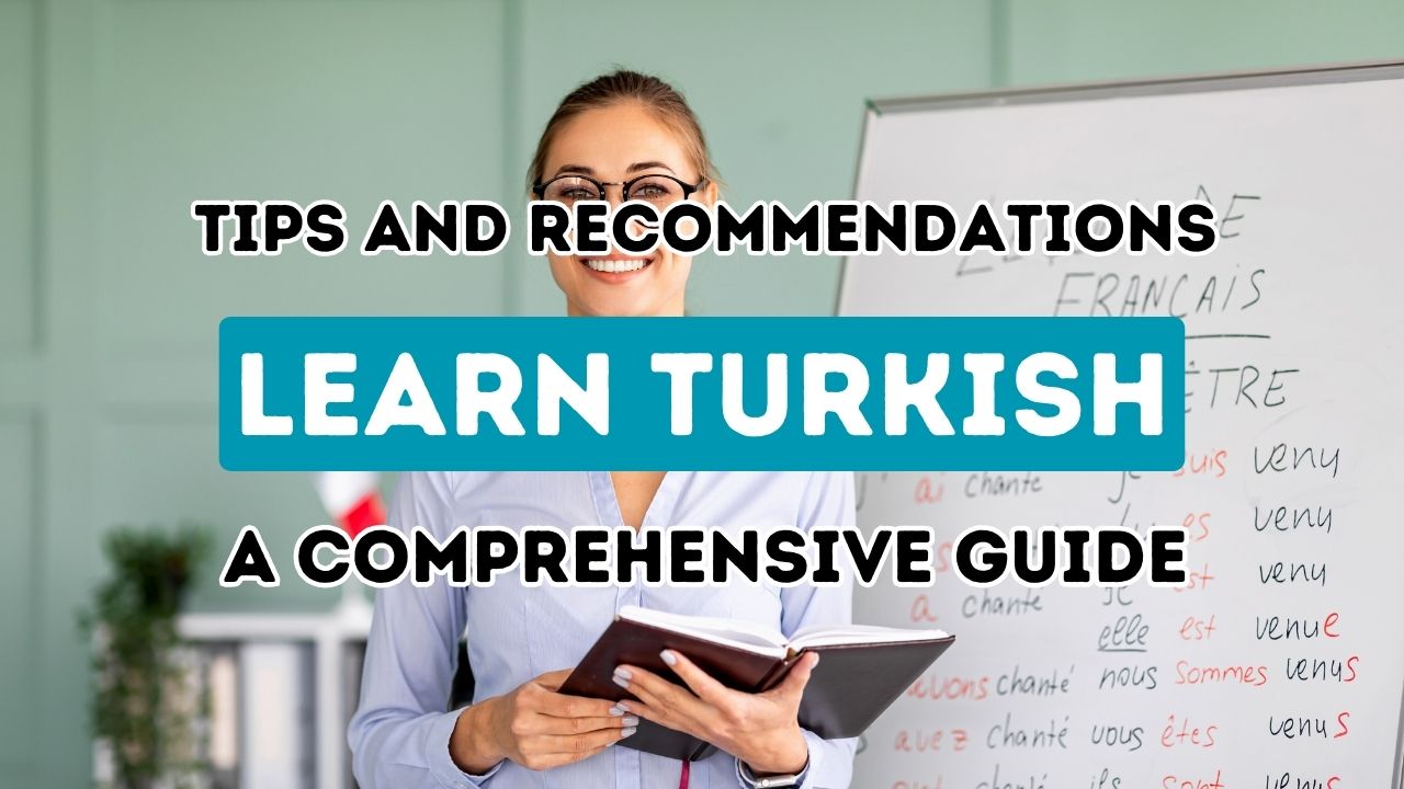 Yerli Olmayanlar İçin Türkçe Öğrenmeye Yönelik Tam Bir Kılavuz: Temel ...