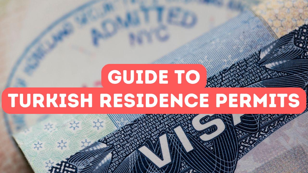 Step-by-Step Guide to Turkish Residence Permits