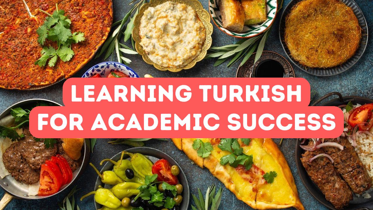 Benefits of Learning Turkish for Academic Success