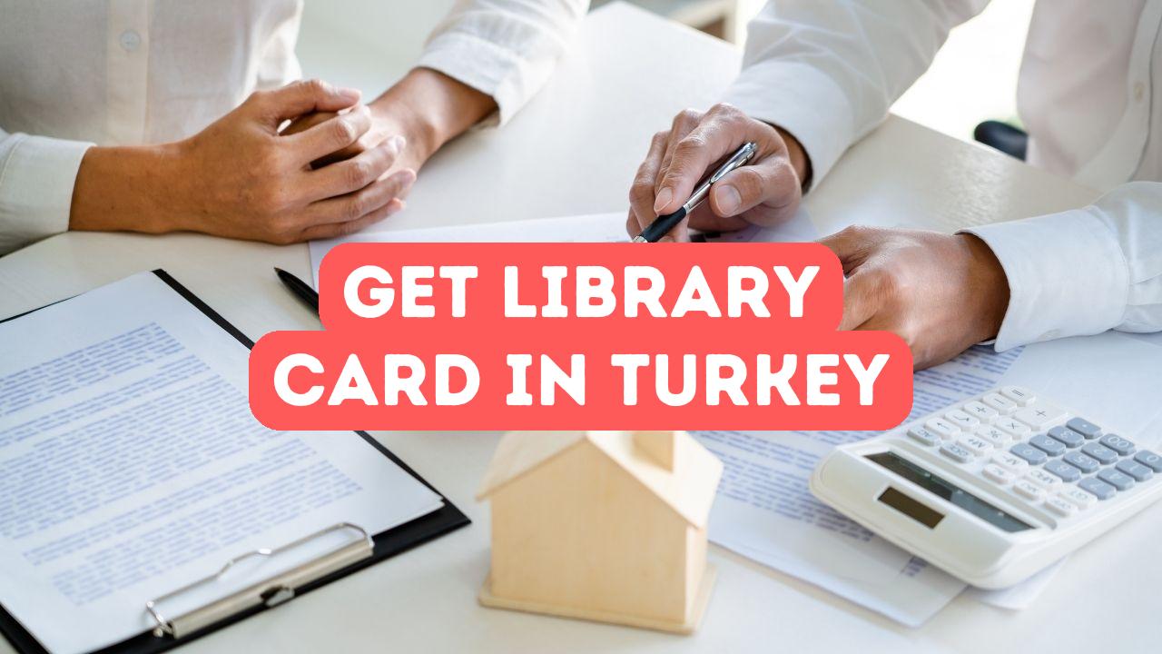 Türkiye'de Kütüphane Kartı Nasıl Alınır?