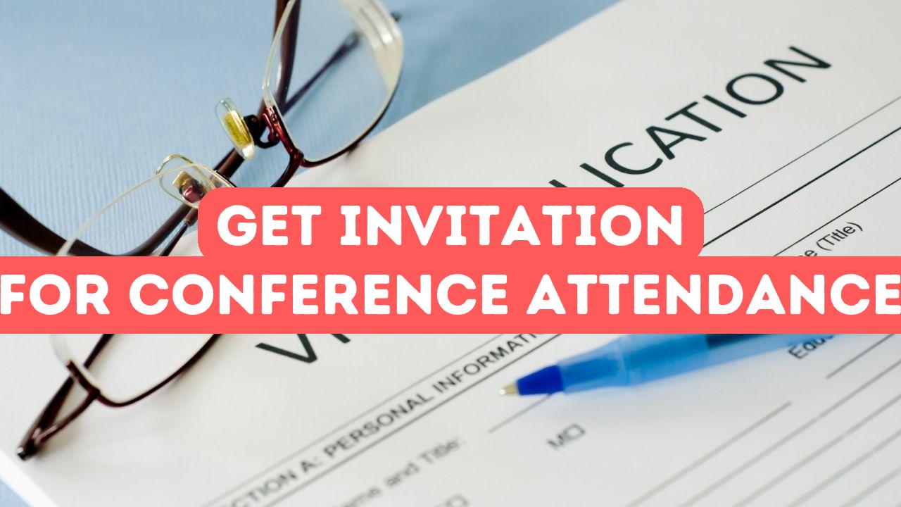 How to Get an Invitation Letter for Conference Attendance