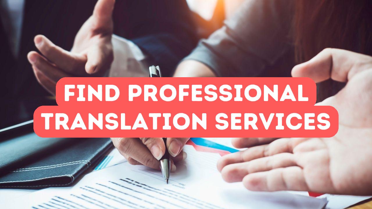 How to Find Professional Translation Services