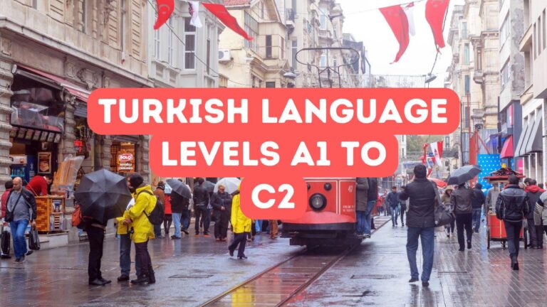 Niveles del idioma turco: A1 a C2 (explicación) - Consejo Turco Escuela