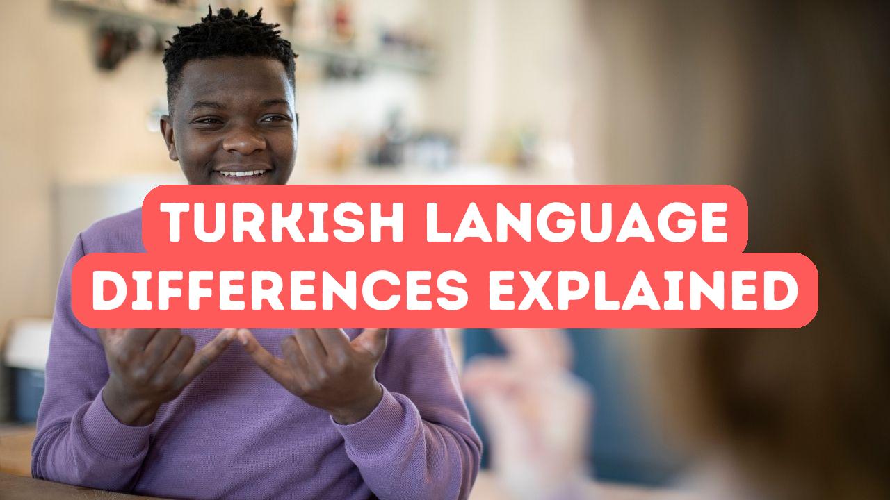 How Turkish Language Differs from Other Languages