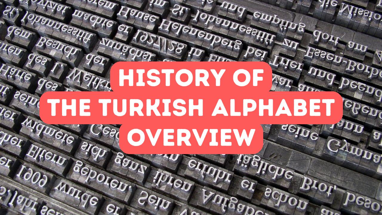 The History of the Turkish Alphabet