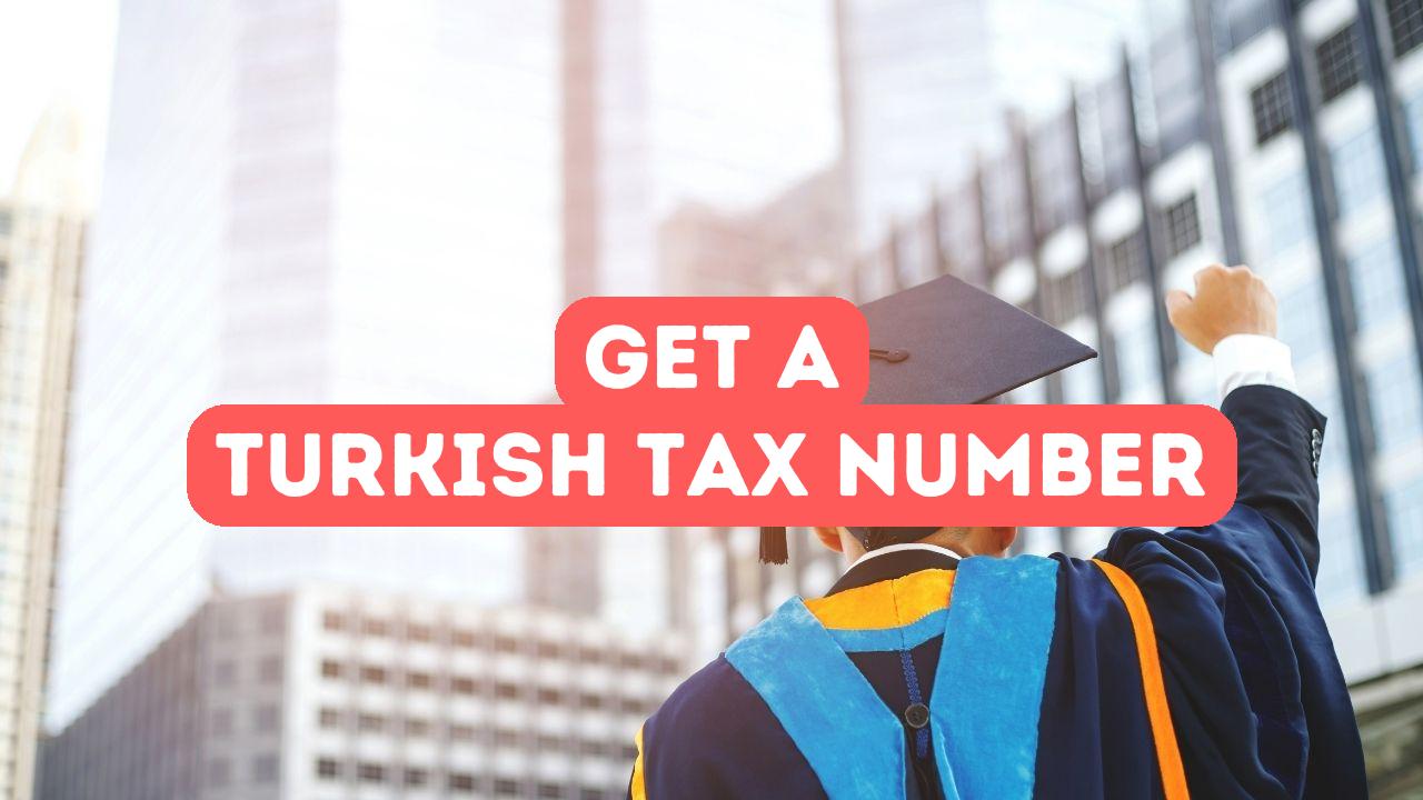 How to Get a Turkish Tax Number (Vergi Numarası) - Turkish Council School