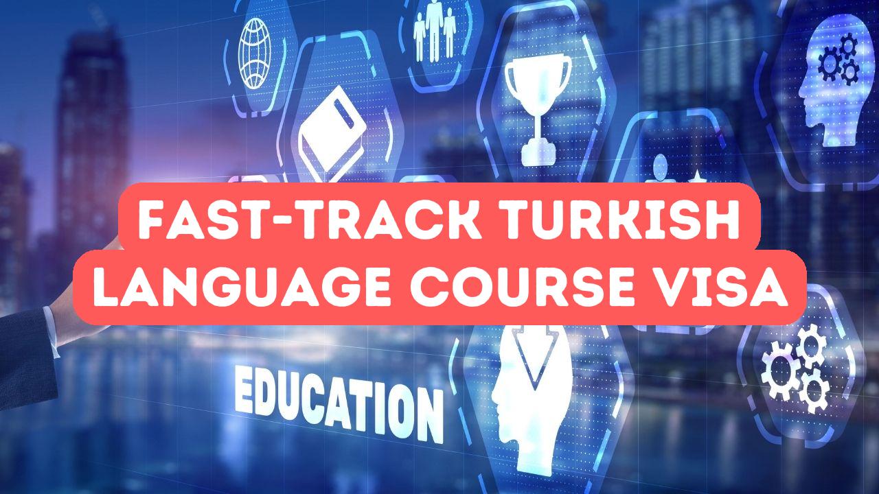 Visum für einen beschleunigten Türkisch-Sprachkurs